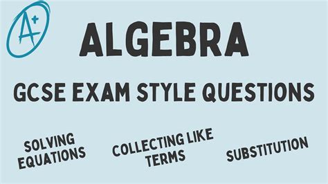 Algebra Gcse Exam Style Questions Part One Youtube