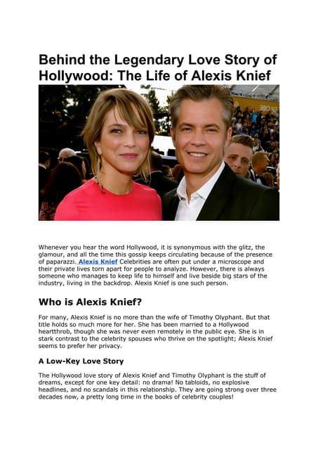 Behind The Legendary Love Story Of Hollywood The Life Of Alexis Kniefdocx