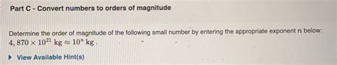 solved convert numbers to orders of magnitude determine the order of