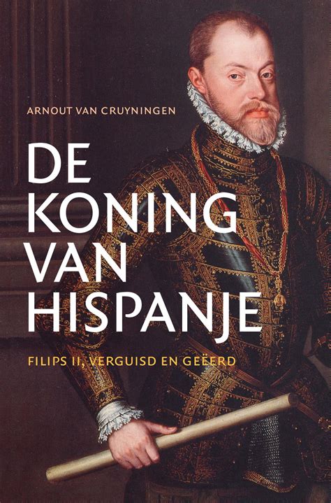 De Koning Van Hispanje Door Arnout Van Cruyningen
