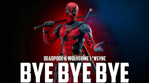 Nsync Bye Bye Bye From Deadpool And Wolverine Youtube Music