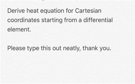 Solved Derive Heat Equation For Cartesian Coordinates