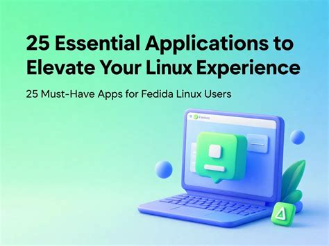 25 Must Have Apps For Fedora Linux Users Its Foss