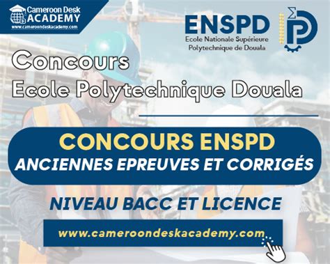 Anciennes épreuves Concours Polytechnique Douala Cameroon Desk Academy