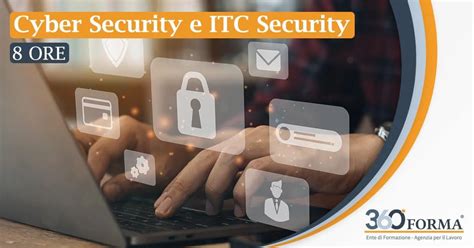 Corso Cybersecurity E ITC Security 360 Forma
