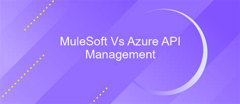 Mulesoft Vs Azure Api Management Apix Drive