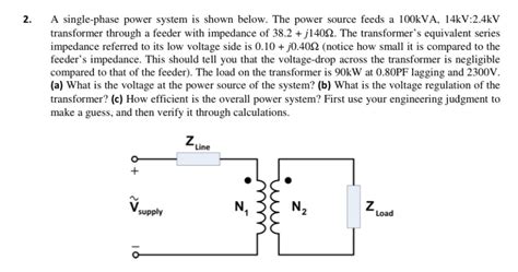 Solved A Single Phase Power System Is Shown Below The Power Chegg