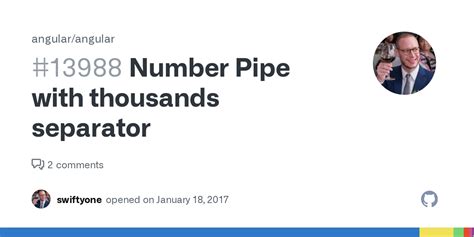 number pipe with thousands separator · issue 13988 · angular angular
