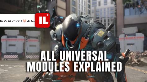 Exoprimal All Universal Modules Explained Item Level Gaming