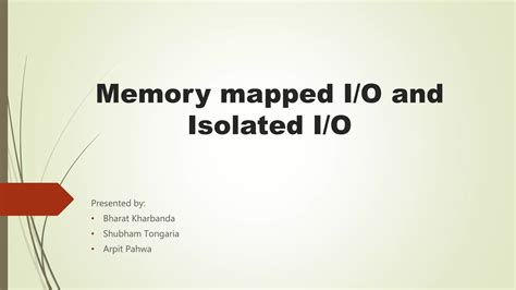 memory mapped i o and isolated i o pptx