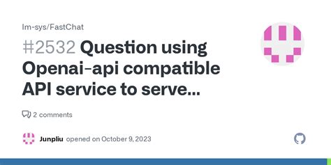 question using openai api compatible api service to serve llama 2 7b