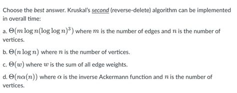 Solved Choose The Best Answer Kruskals Second