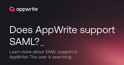 Does Appwrite Support Saml Threads Appwrite