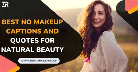180 Best No Makeup Captions And Quotes For Natural Beauty