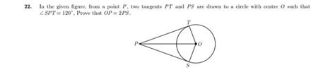 In The Given Figure From A Point P Two Tangents PT And PS Are Drawn