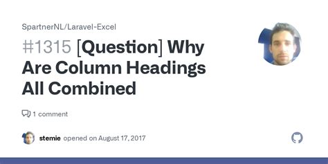 Question Why Are Column Headings All Combined · Issue 1315 · Spartnernllaravel Excel · Github