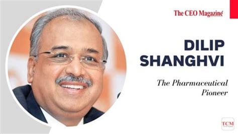 Dilip Shanghvi The Pharmaceutical Pioneer