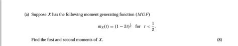 solved a suppose x has the following moment generating
