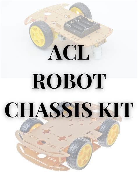 Exploring Acls 2 Wheel And 4 Wheel Robot Chassis Kits Learn