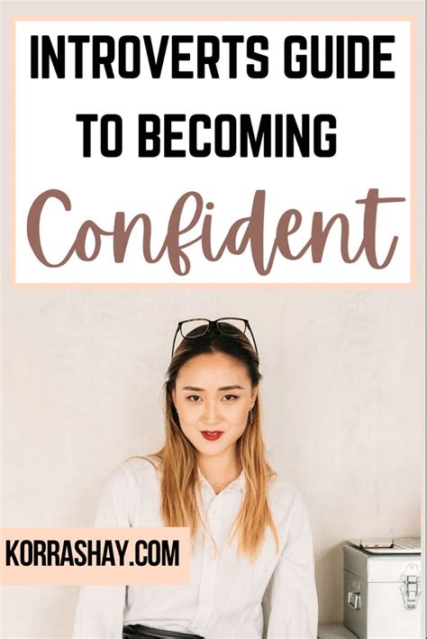 Introverts Guide To Becoming Confident How To Get Confidence Confidence Improve Confidence