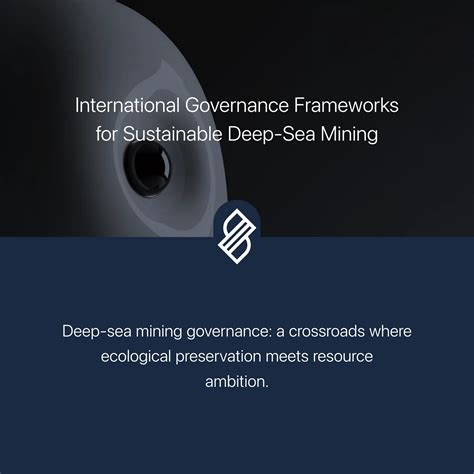 International Governance Frameworks For Sustainable Deep Sea Mining → Scenario