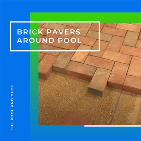 Brick Pavers Around Pool Top 10 Amazing Advantages