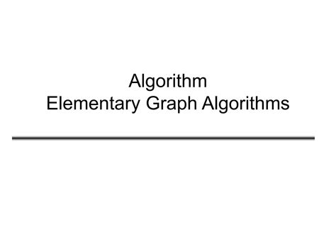 Elementary Graph Algo Ppt