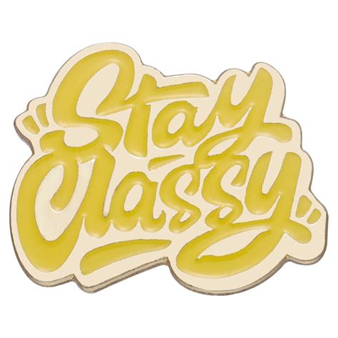 Stay Classy Enamel Pin Distinct Pins
