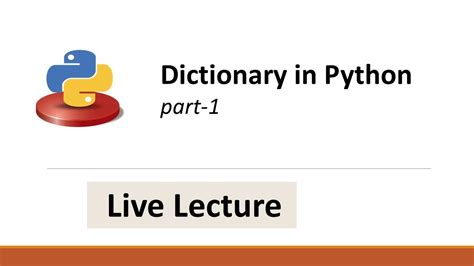 Dictionay In Python Live Lecture Python Dictionary Tutorial Youtube