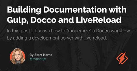 Building Documentation With Gulp Docco And Livereload Honeybadger