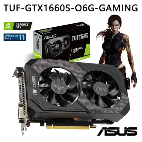 Asus Tuf Gtx1660s O6g Gaming Game Card 1660 Super 6gb Gpu 1660s Gddr6 Computers Graphics Card