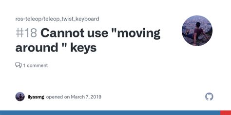 Cannot Use Moving Around Keys Issue Ros Teleop Teleop Twist Keyboard GitHub
