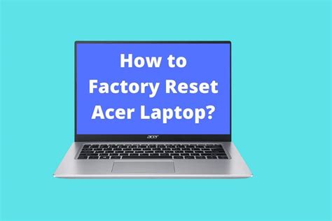 How To Factory Reset Acer Laptops Step By Step Guide PCVenus