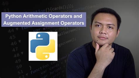 Python Arithmetic Operators And Augmented Assignment Operators Youtube