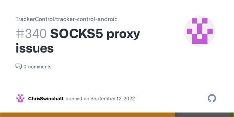 Socks5 Proxy Issues · Issue 340 · Trackercontroltracker Control