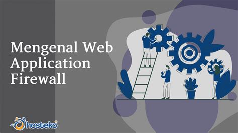 mengenal web application firewall hosteko blog