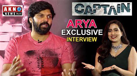 Hero Arya Captain Movie Common Interview Only On Aknnewstelugu Youtube