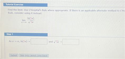 solved tutorial exercisefind the limit ﻿use l hospital s