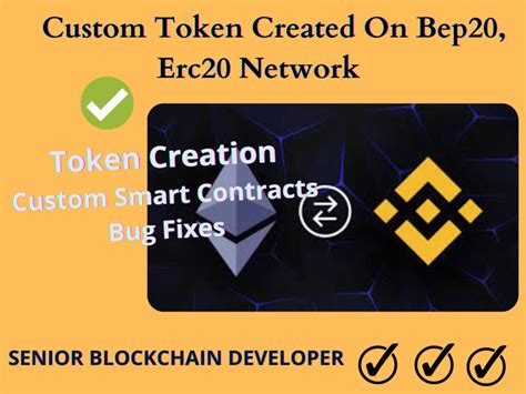 custom token created on bep20 erc20 and other networks smart contract
