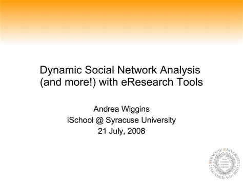 Dynamic Social Network Analysis And More With Eresearch Tools Ppt