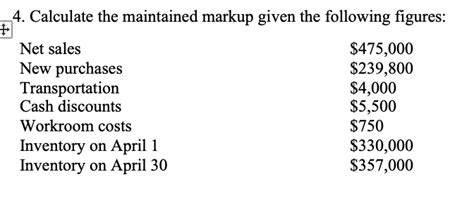Solved Calculate The Maintained Markup Given The Following
