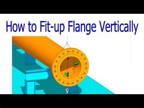 PIPING FLANGE FIT UP VERTICALLY TUTORIAL FOR BEGINNERS TUTORIAL YouTube