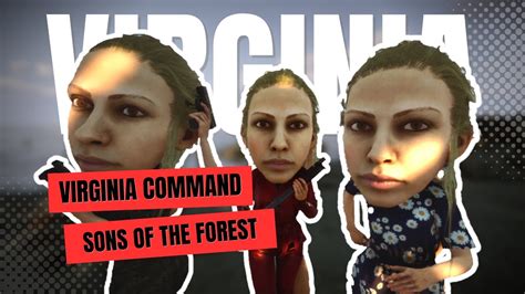 Sons Of The Forest How To Spawn Virginia W Console Commands Youtube