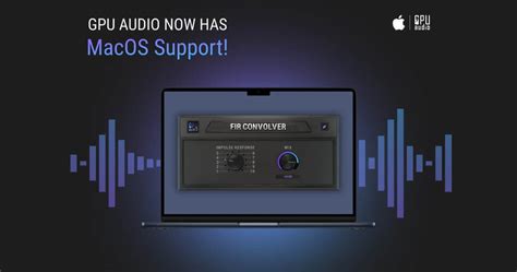 Gpu Audio Announces Free Early Access Mac Support