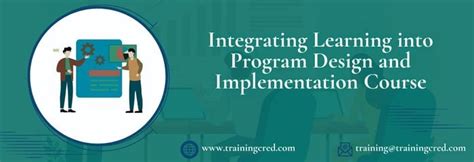 Integrating Learning Into Program Design And Implementation