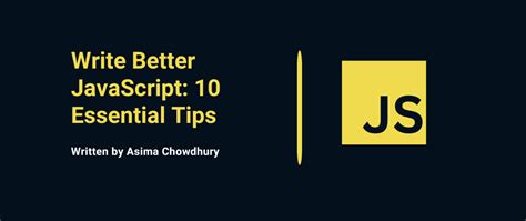 Mastering Javascript 10 Best Practices For Writing Clean Code By