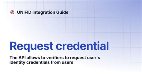 Request Credential Unifid Integration Guide