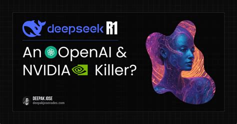 deepseek r1 an openai and nvidia killer dj codes