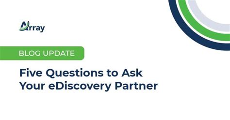 Array On Linkedin Five Questions Toask Your Ediscovery Partner Array