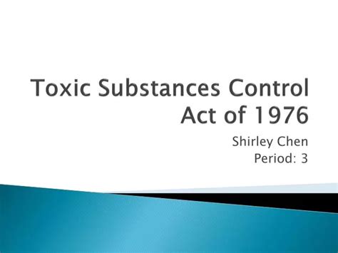 Ppt Toxic Substances Control Act Of 1976 Powerpoint Presentation